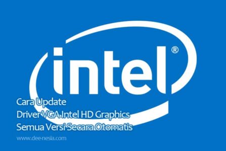 Cara Update Driver VGA Intel HD Graphics Semua Versi Secara Otomatis
