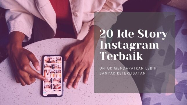 20 Ide Story Instagram Supaya Jualan Laku Keras